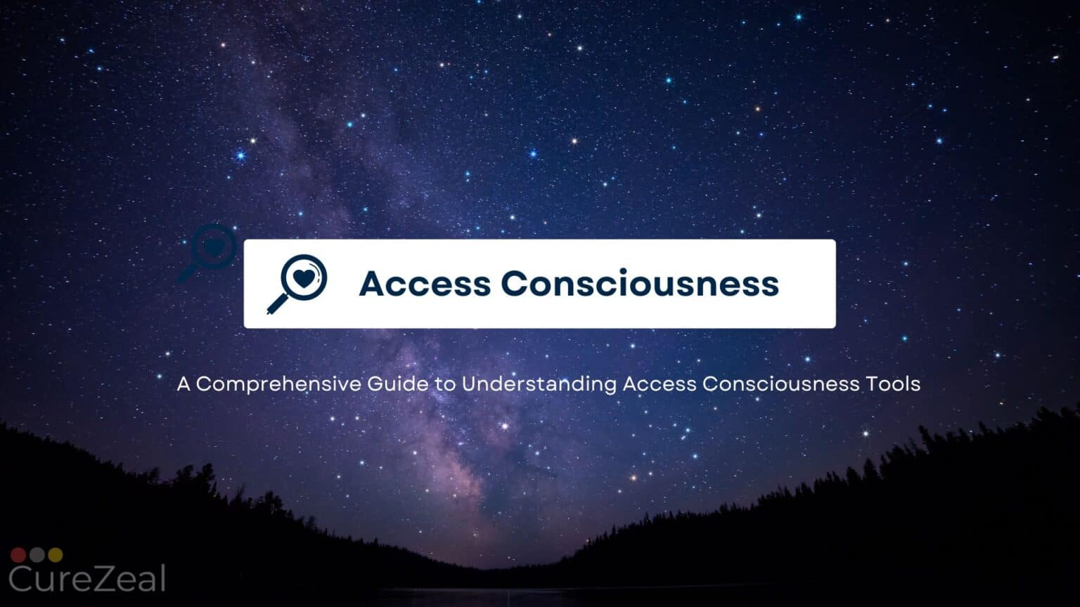 A Comprehensive Guide to Understanding Access Consciousness Tools and ...